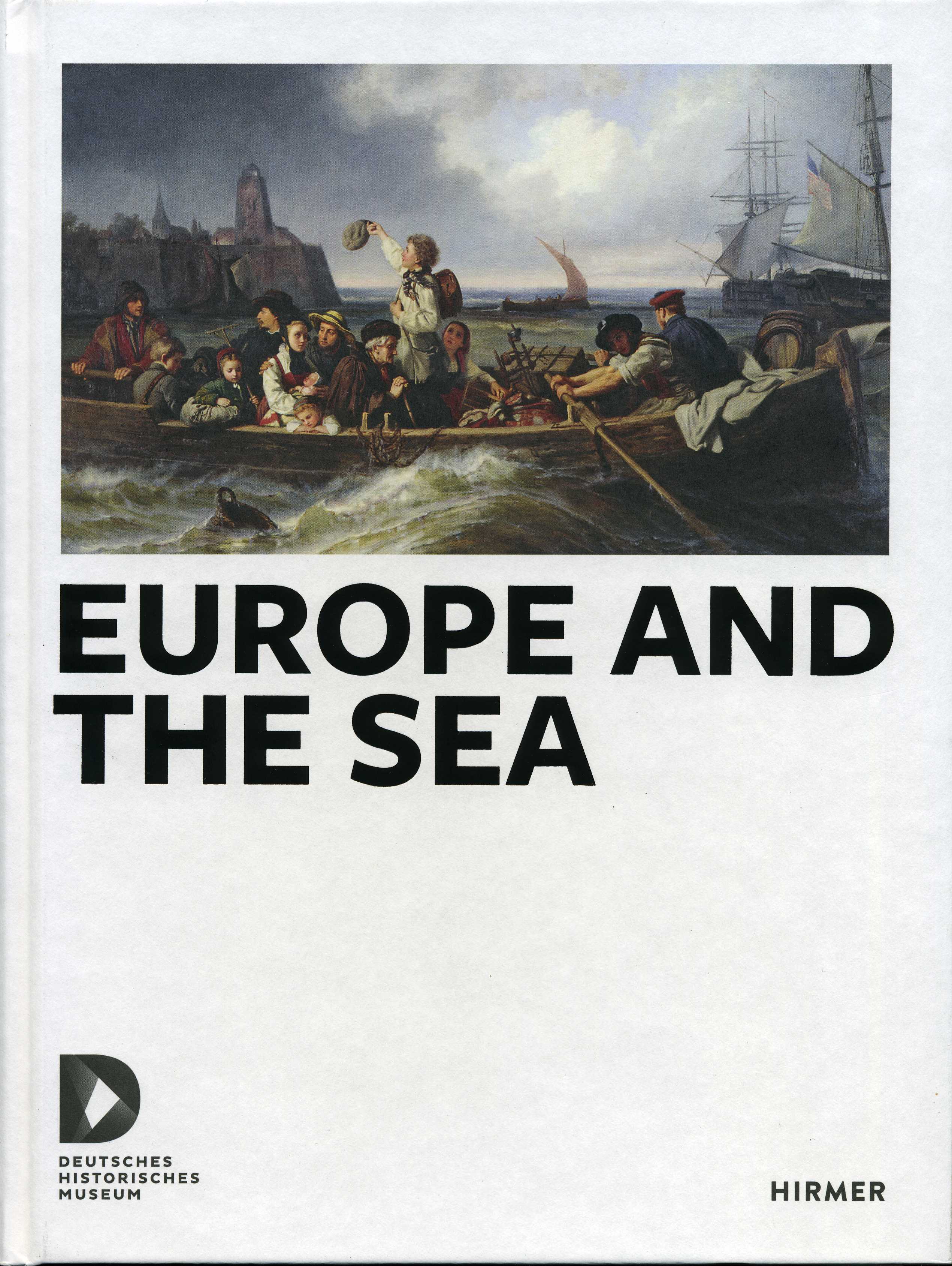 Global Maritime History “Europe and the Sea (“Europa und das Meer ...